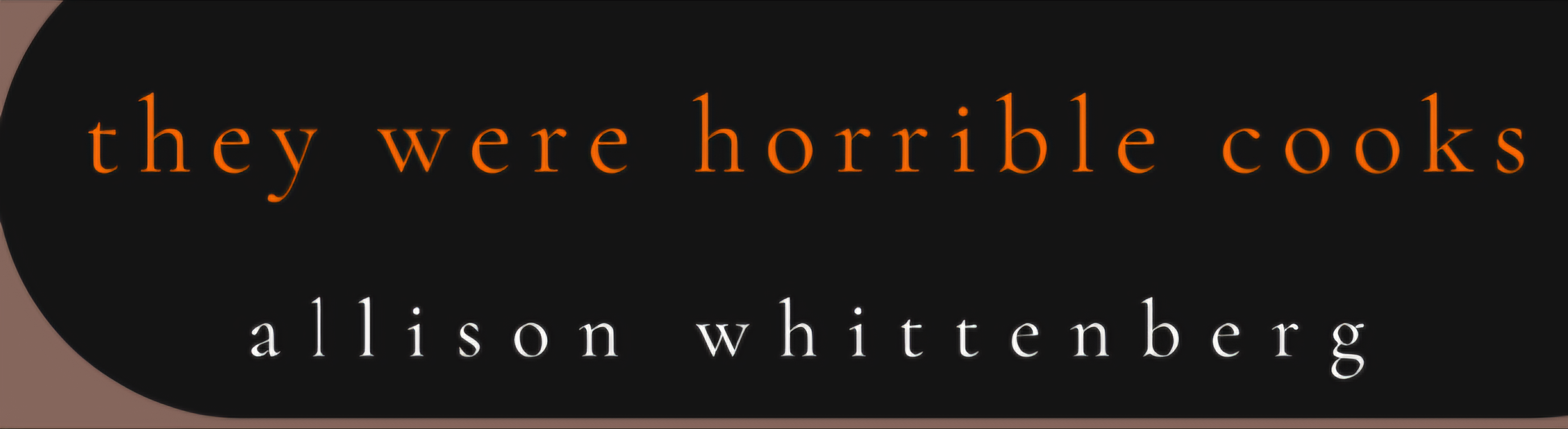 Book review: they were horrible cooks - LouReviews